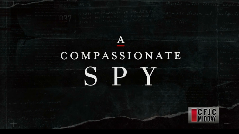 CFJC Midday – ‘A Compassionate Spy’ reveals the complexity of a real-life spy story and impact ...